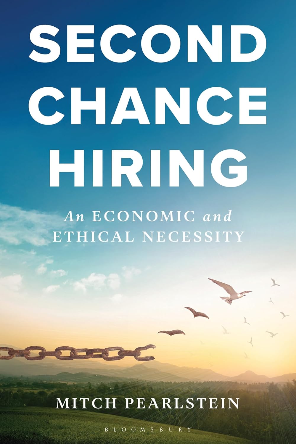 Second Chance Hiring: An Economic and Ethical Necessity eBook ...