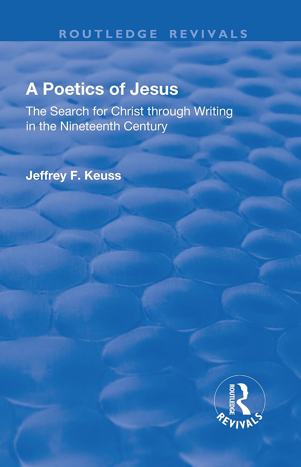 Amazon.com: A Poetics of Jesus: The Search for Christ Through Writing ...