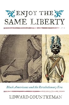 Amazon.com: Enjoy the Same Liberty: Black Americans and the ...