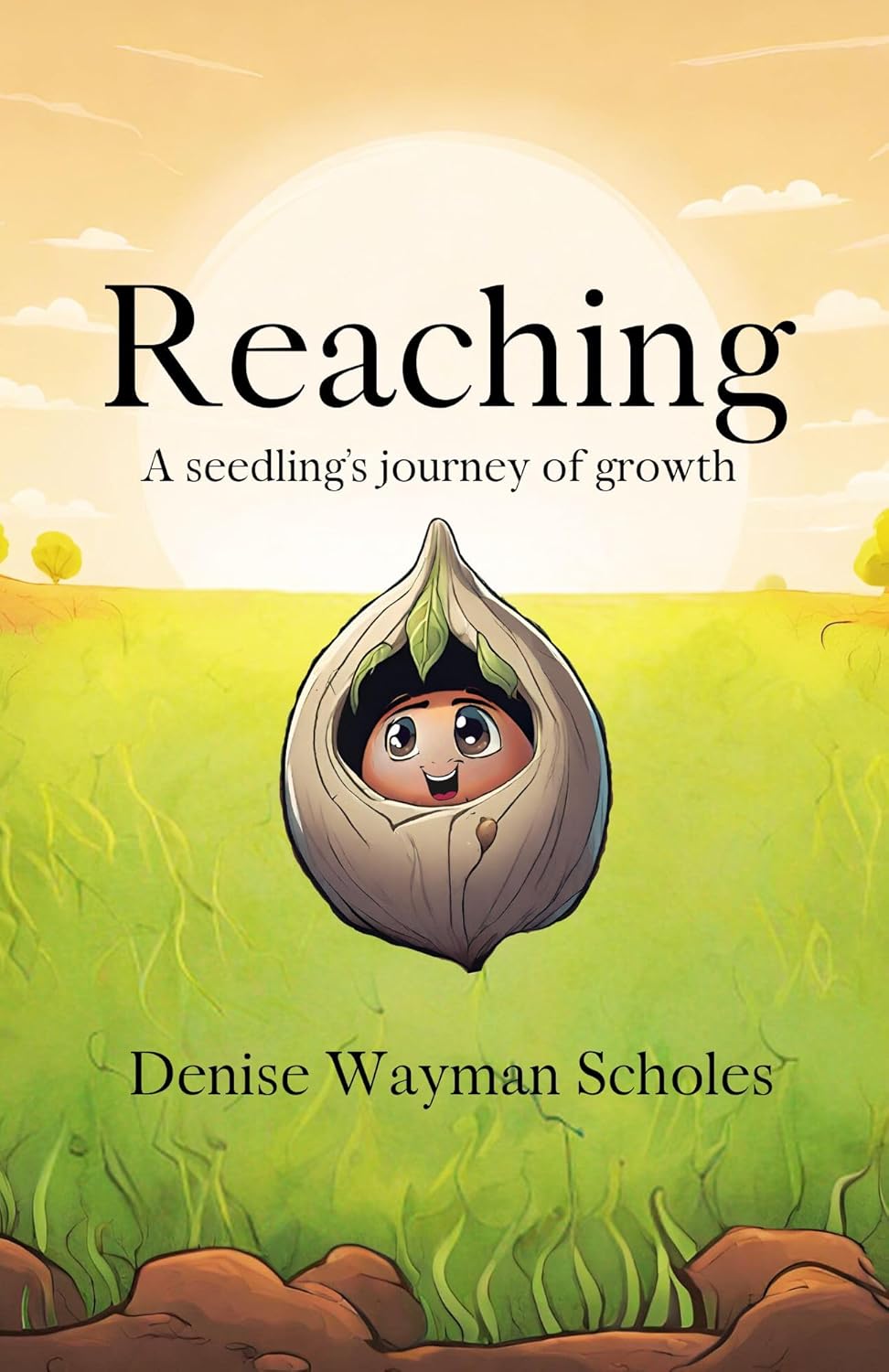 Amazon.com: Reaching: A seedling's journey of growth (Rhyming Storybook ...