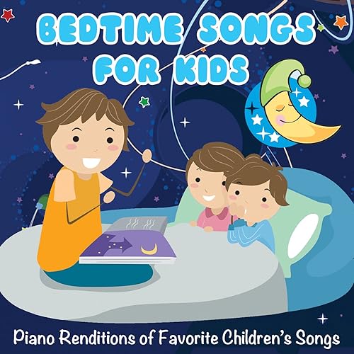 Bedtime Songs For Kids Piano Renditions Of Favorite Children s Songs bedtime-songs-for-kids-piano-renditions-of-favorite-children-s-songs