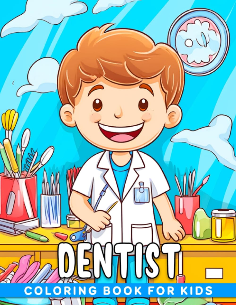 Dentist Coloring Book For Kids: 30 coloring pages for relaxation ...