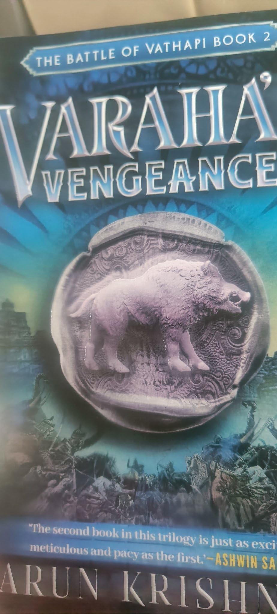 Varahas Vengeance: The Battle of Vathapi Book 2 eBook : Arun Krishnan ...
