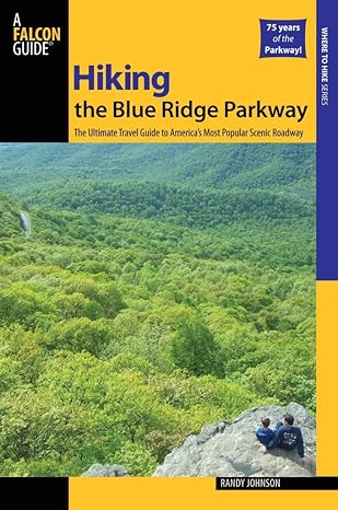 Hiking the Blue Ridge Parkway: The Ultimate Travel Guide To America's ...