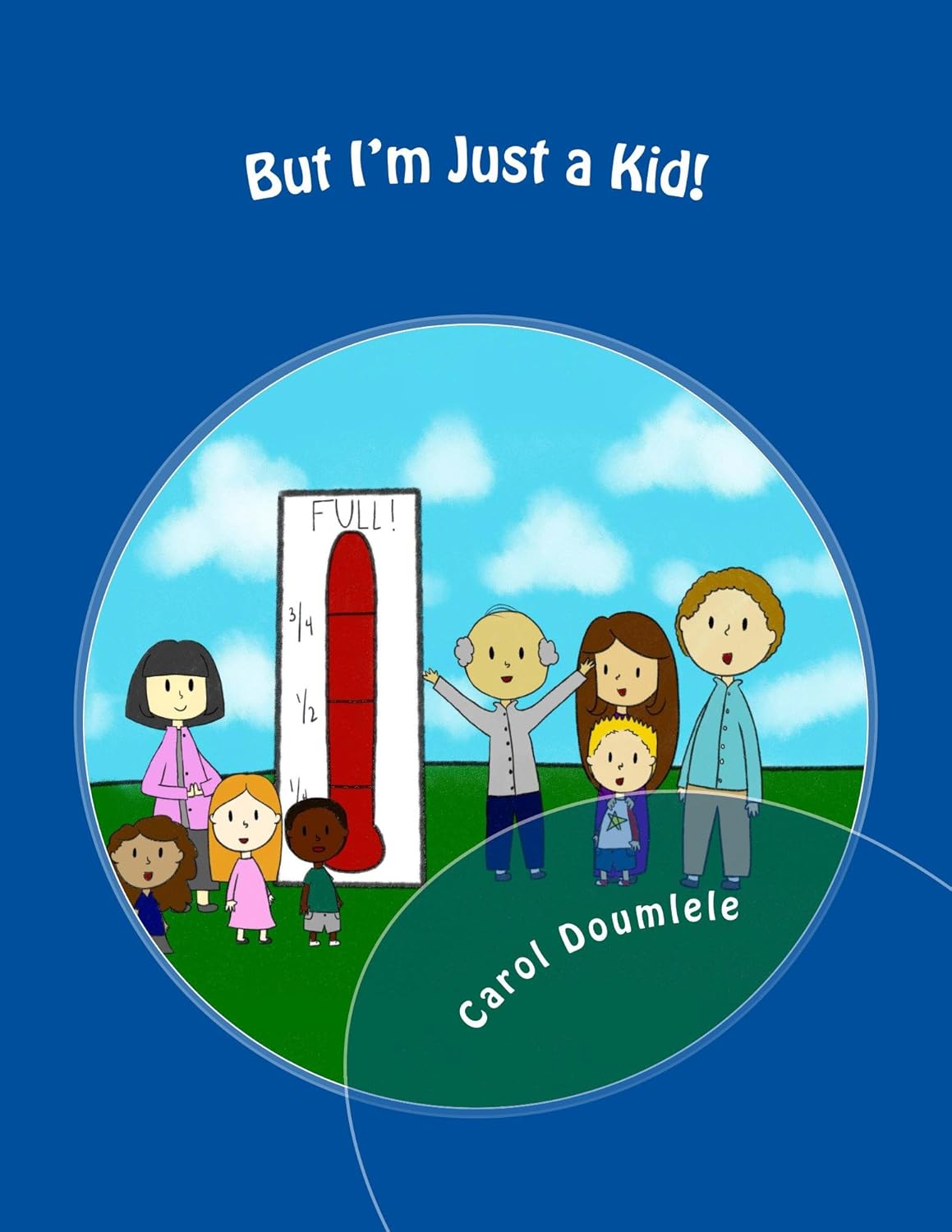 But I'm Just a Kid! - Kindle edition by Doumlele, Carol. Children ...