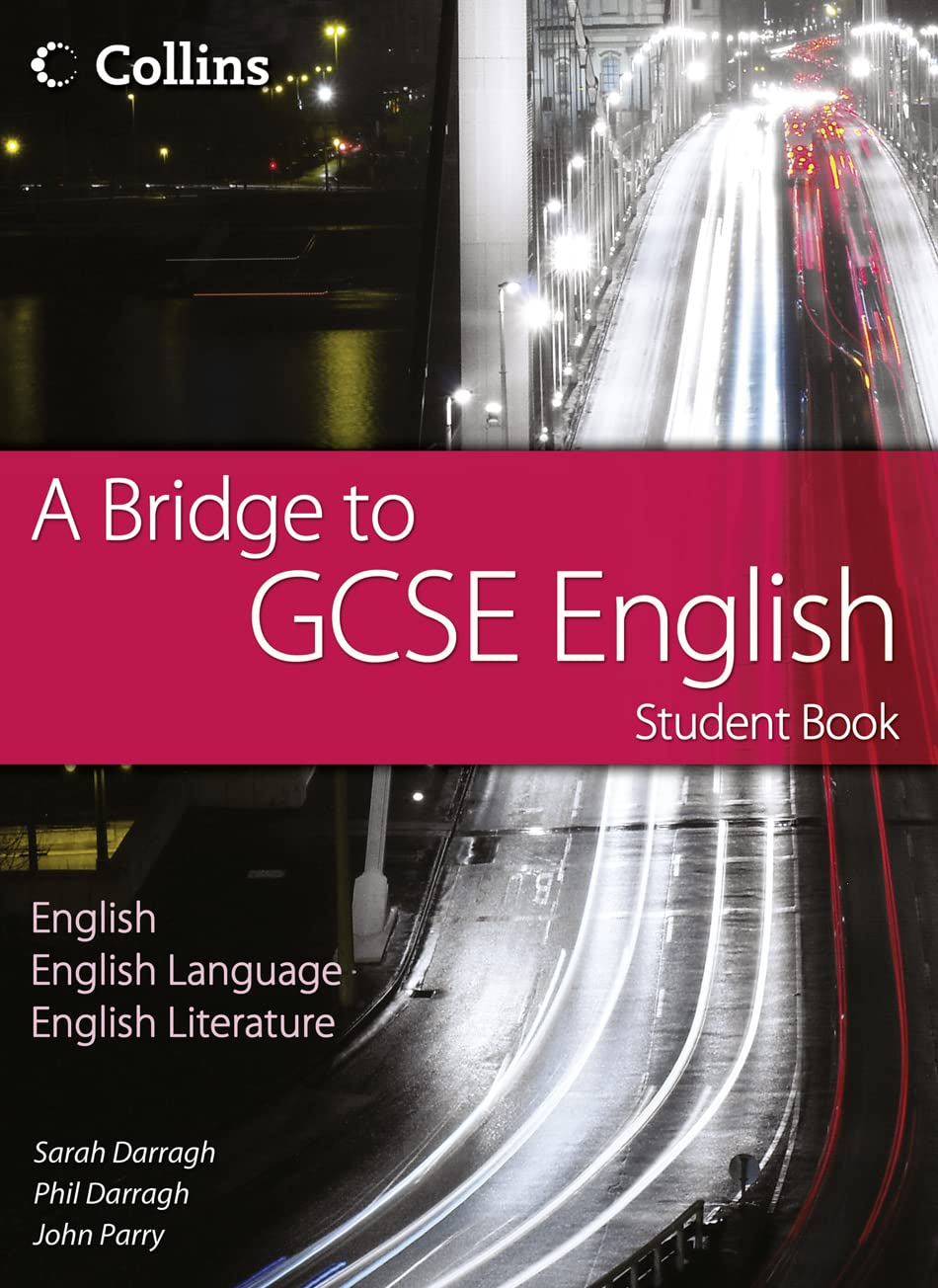 A Bridge to Gcse English. Student Book: Sarah Darragh: 9780007415953 ...