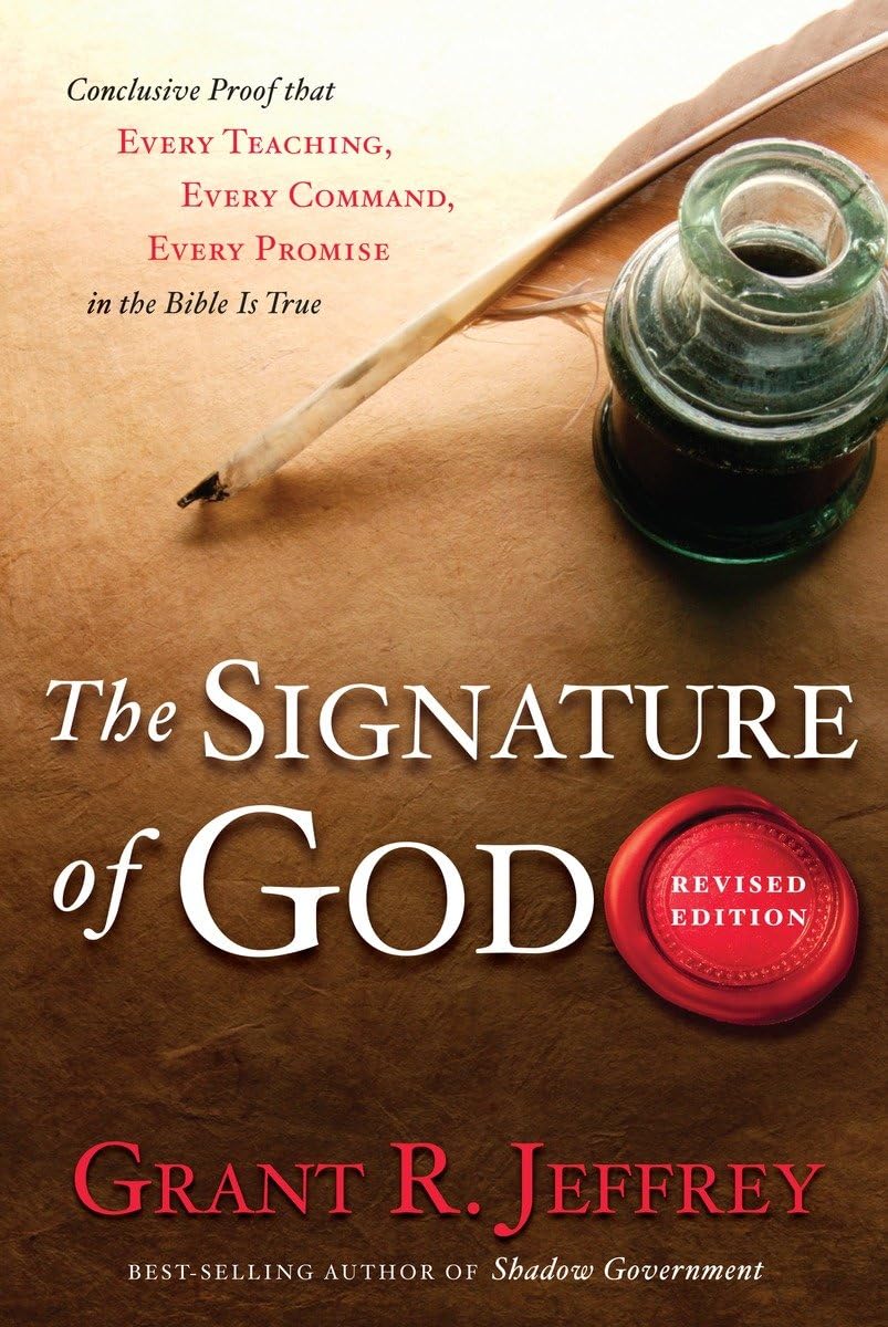 The Signature of God, Revised Edition: Conclusive Proof That Every ...