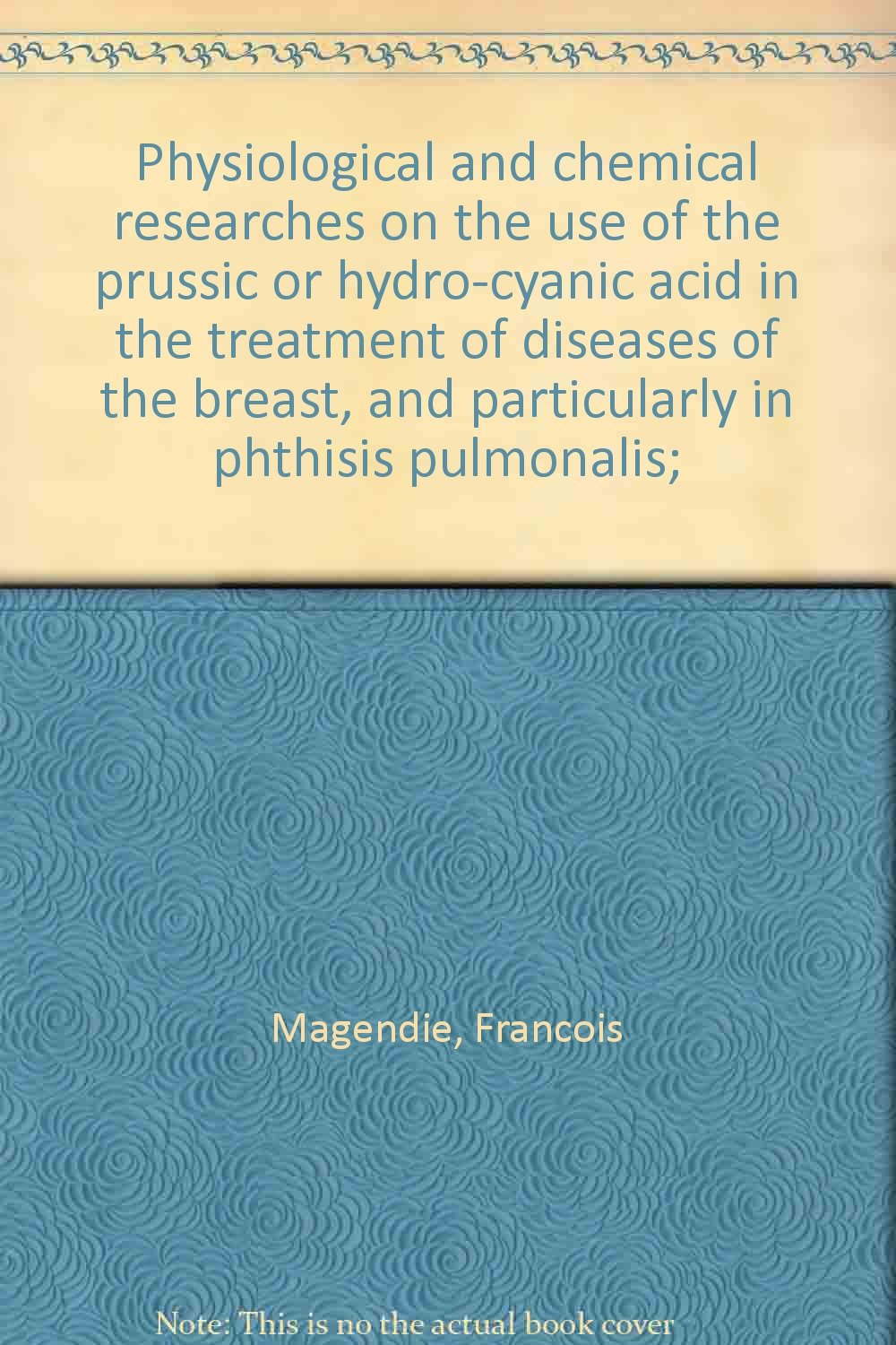Physiological and chemical researches on the use of the prussic or ...