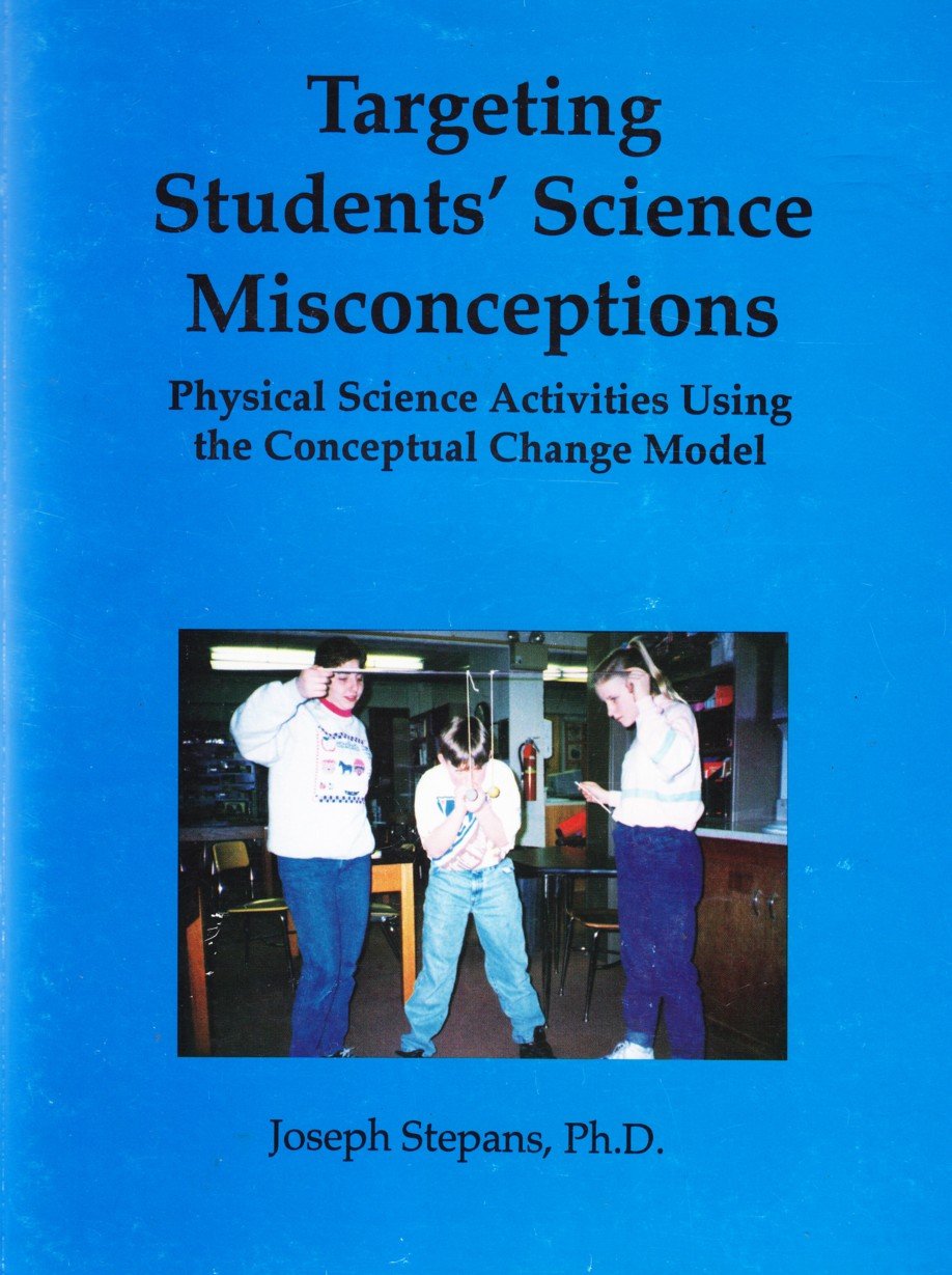 Targeting Students' Science Misconceptions: Physical Science Activities ...