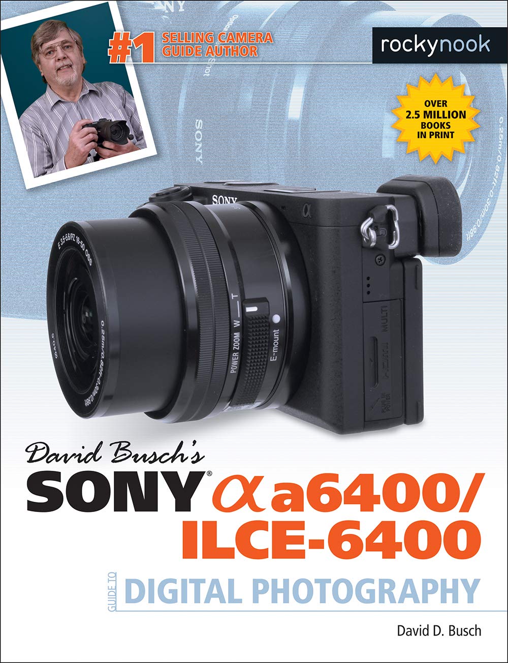 Amazon.com: David Busch’s Sony Alpha a6400/ILCE-6400 Guide to Digital ...