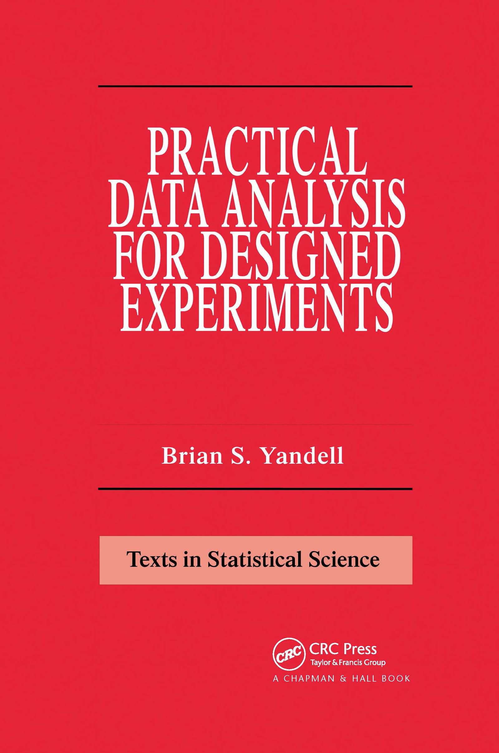 Amazon.com: Practical Data Analysis for Designed Experiments (Chapman ...