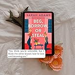 Amazon.com: Beg, Borrow, or Steal: A Novel (Rome, Kentucky): 9780593723692: Adams, Sarah: Books