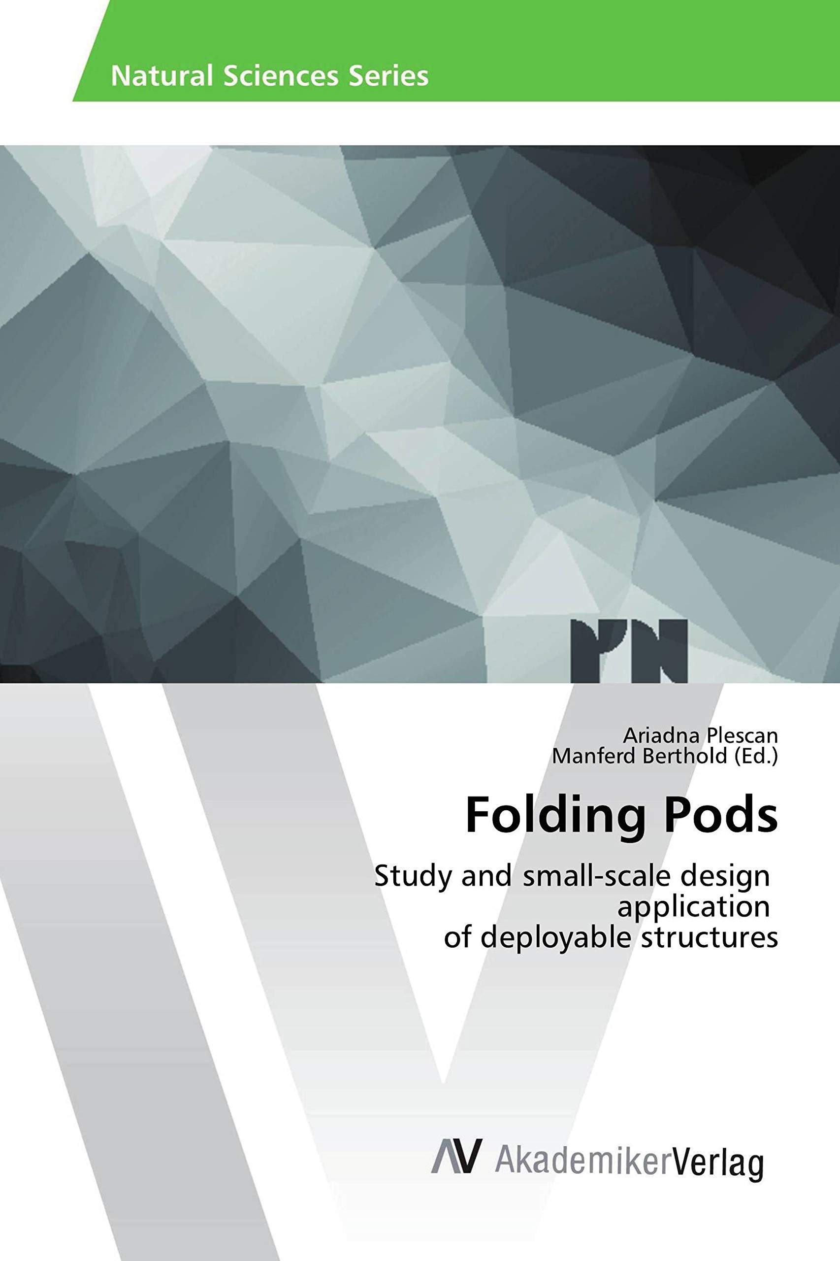 Folding Pods: Study and small-scale design application of deployable ...