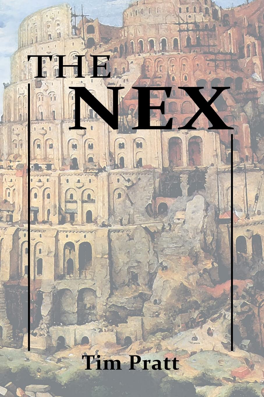 The Nex: Pratt, Tim: 9780615751047: Amazon.com: Books