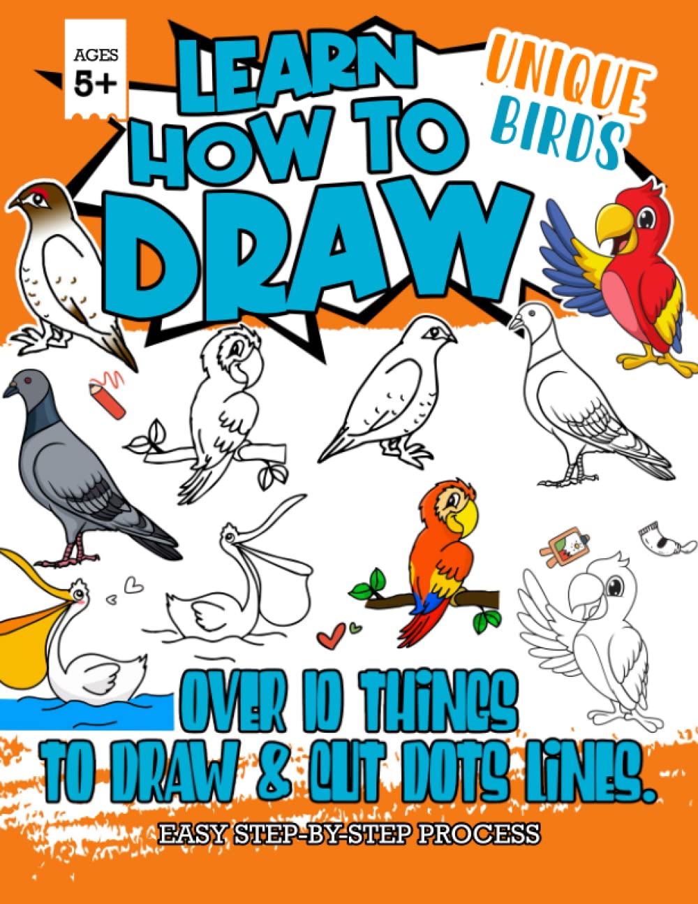 Buy Learn How To Draw Unique Birds: Drawing Book For Kids And Adults ...