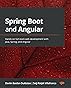 Spring Boot and Angular: Hands-on full stack web development with Java, Spring, and Angular ...