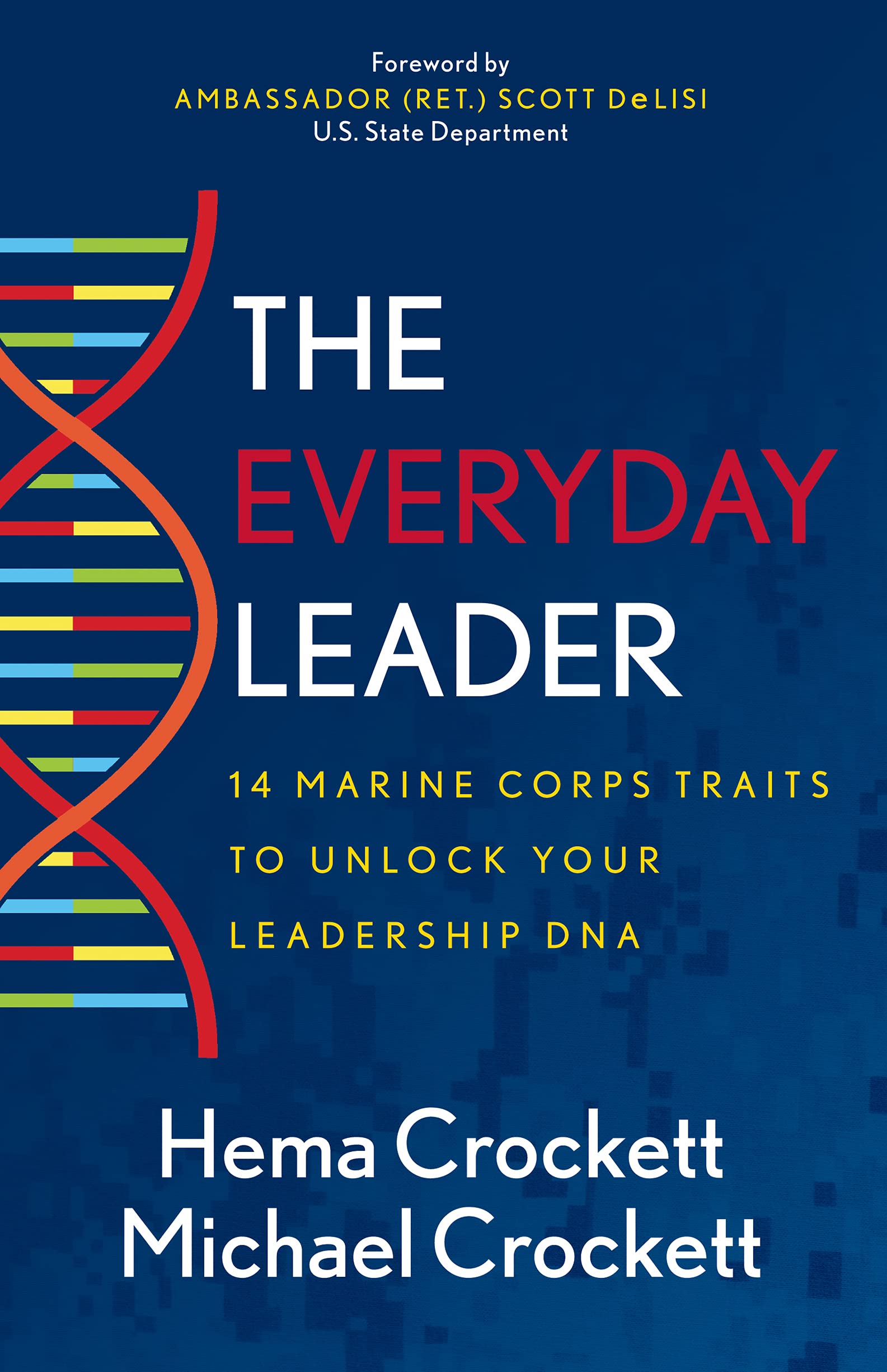 The Everyday Leader: 14 Marine Corps Traits to Unlock Your Leadership ...