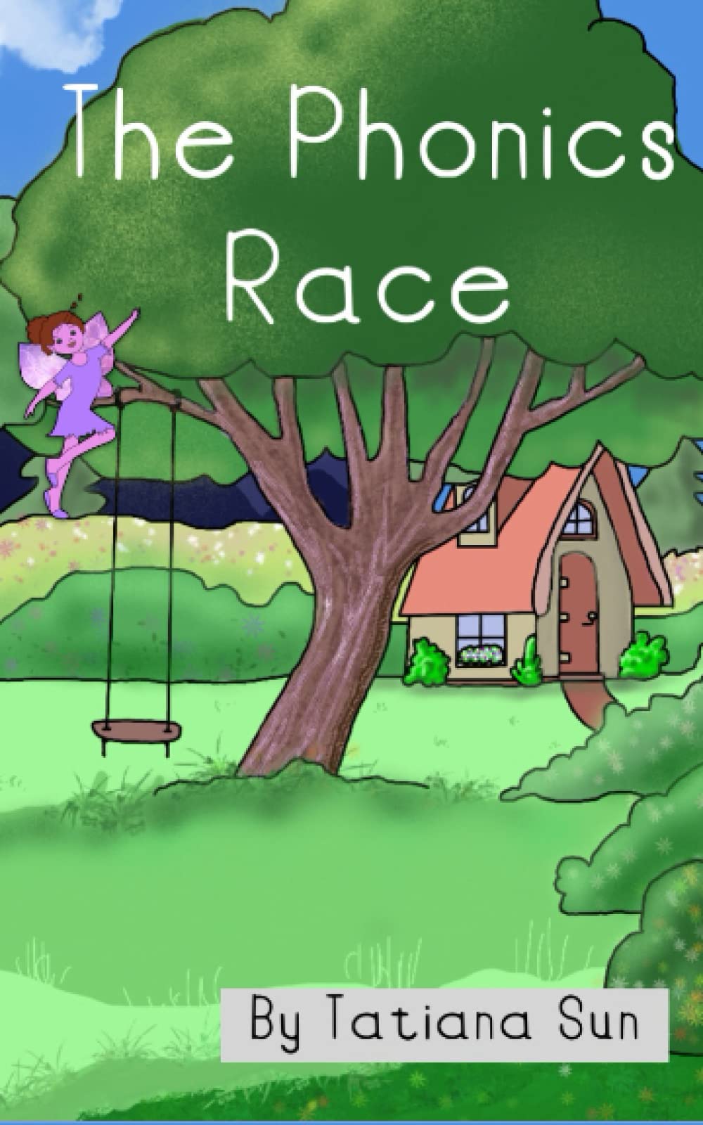 The Phonics Race (The Magic Board series) : Sun, Tatiana, Swan, Brenda ...