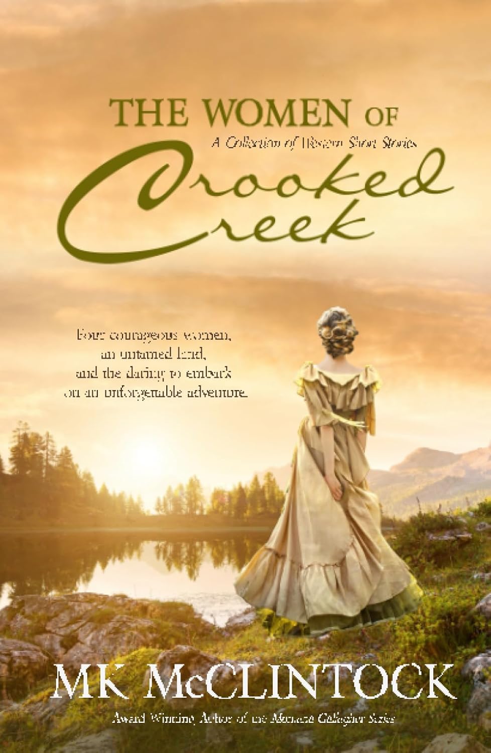 The Women of Crooked Creek (Emma/Hattie/Briley/Clara): A Western Short ...