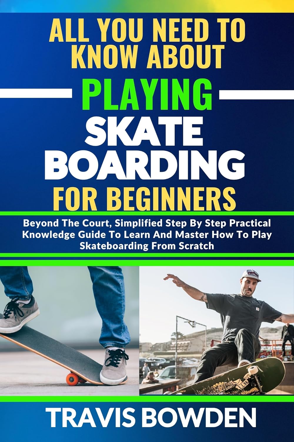 Amazon.com: ALL YOU NEED TO KNOW ABOUT PLAYING SKATEBOARDING FOR ...