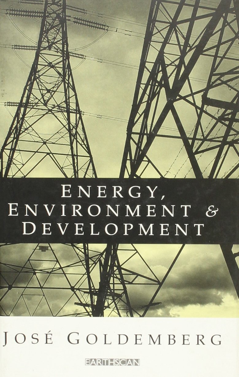 Energy, Environment and Development: Goldemberg, Jose: 9781853833694 ...