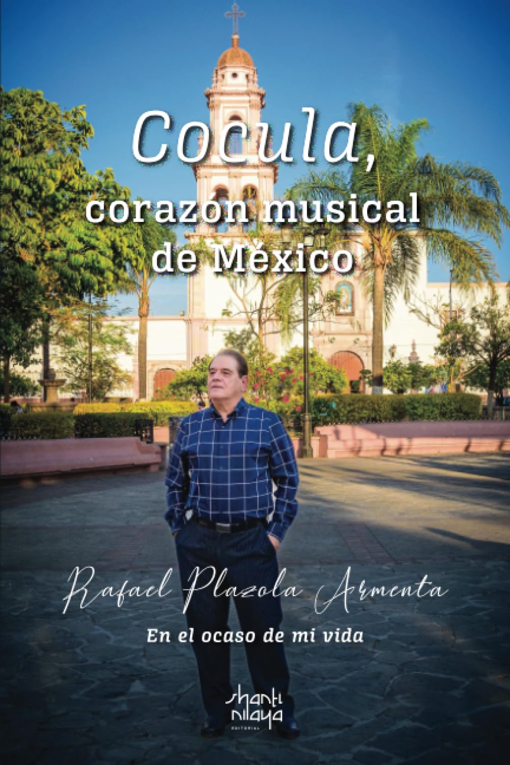 Amazon.com: Cocula, corazón musical de México: En el ocaso de mi vida ...