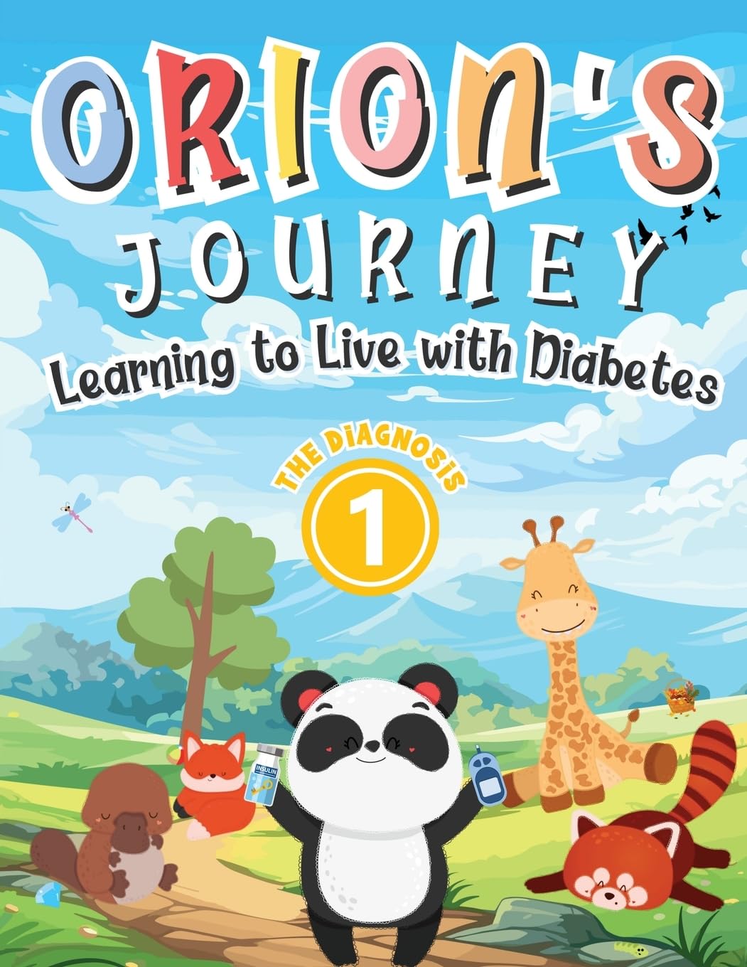 Orion's Journey - Learning to Live with Diabetes (The Diagnosis Book 1 ...
