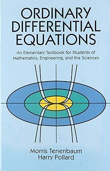 Ordinary Differential Equations (Dover Books on Mathematics): Tenenbaum, Morris, Pollard, Harry ...