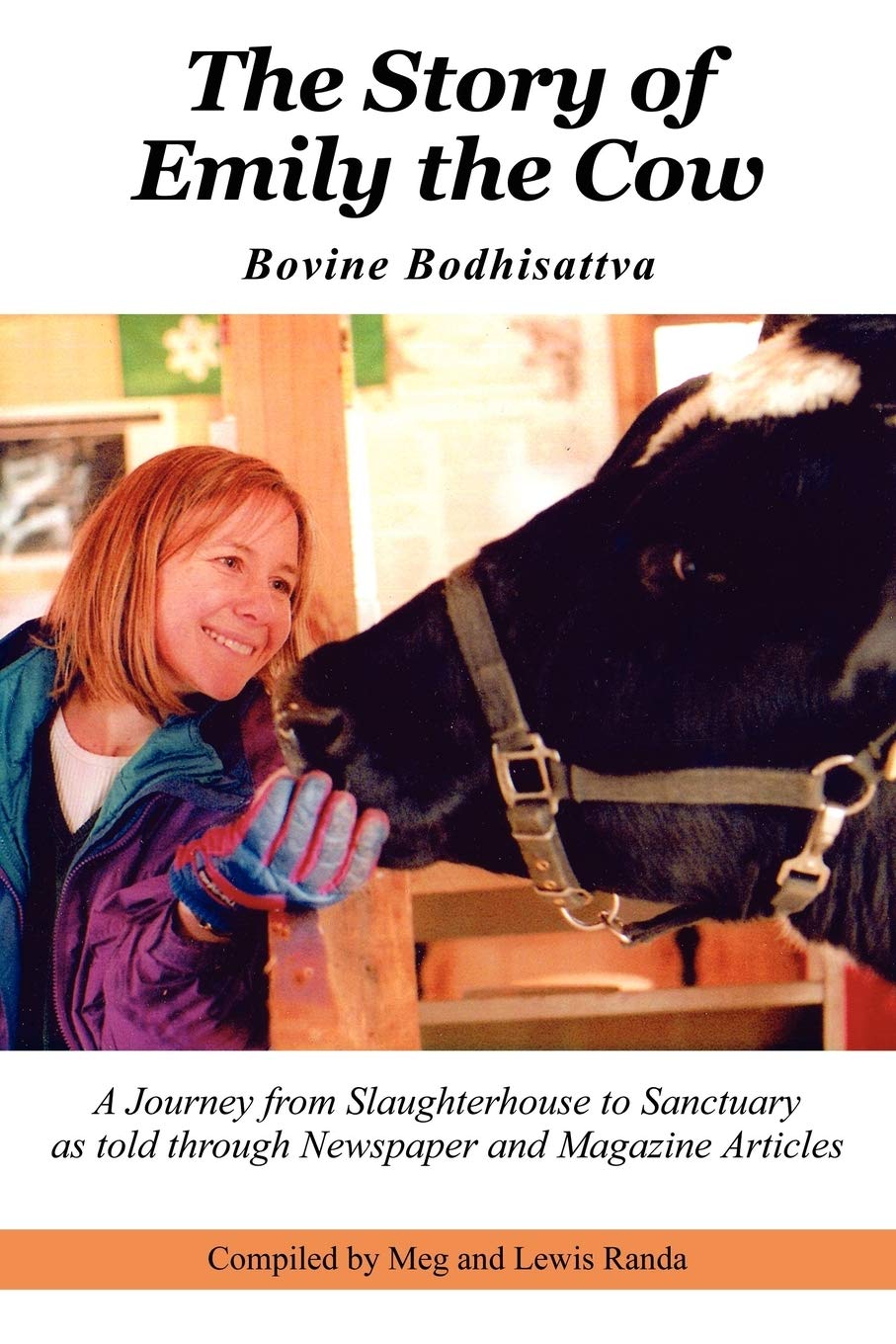 The Story of Emily the Cow: Bovine Bodhisattva: Randa, Lewis ...