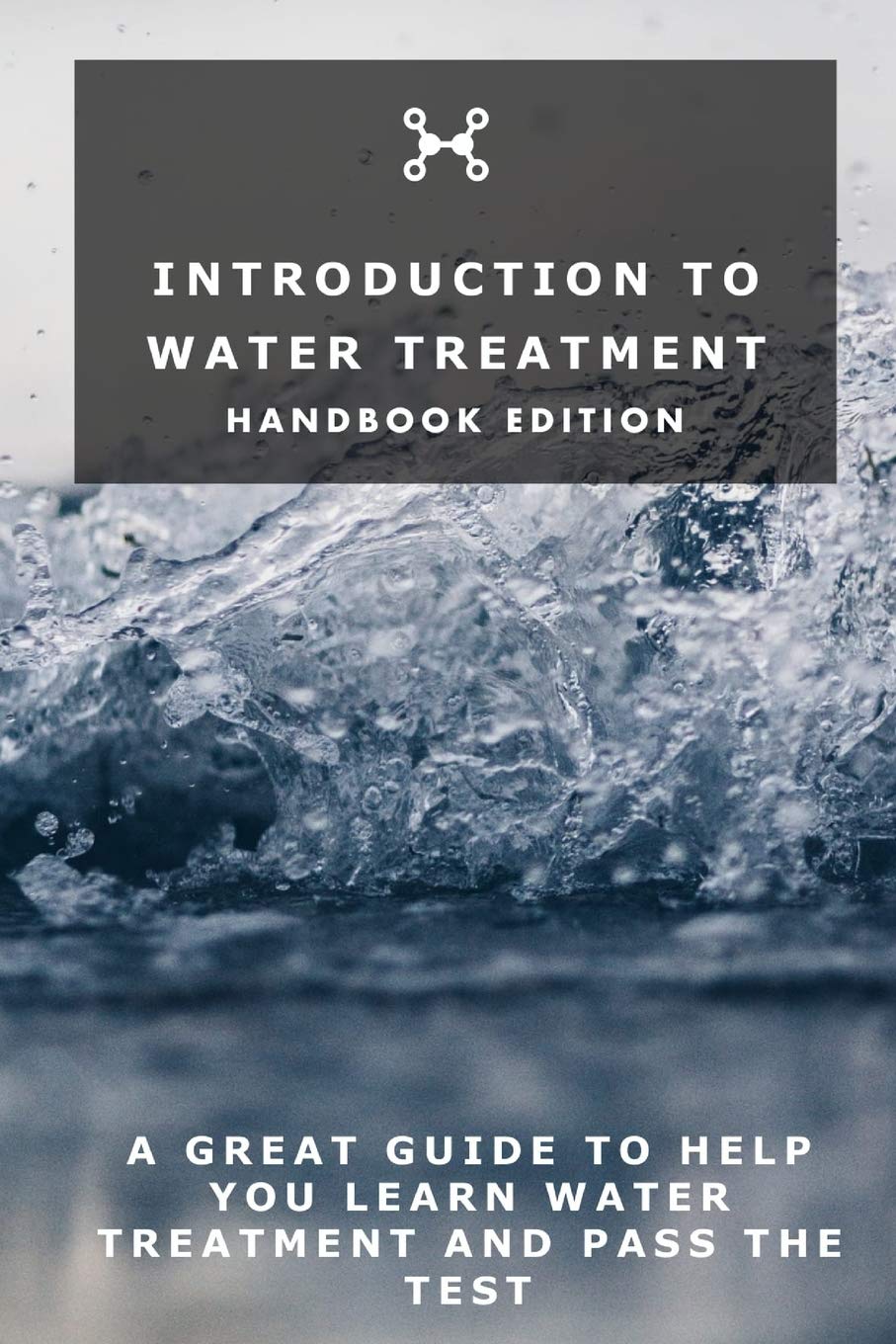 Introduction To Water Treatment: Handbook Edition: Armstrong, Joshua ...