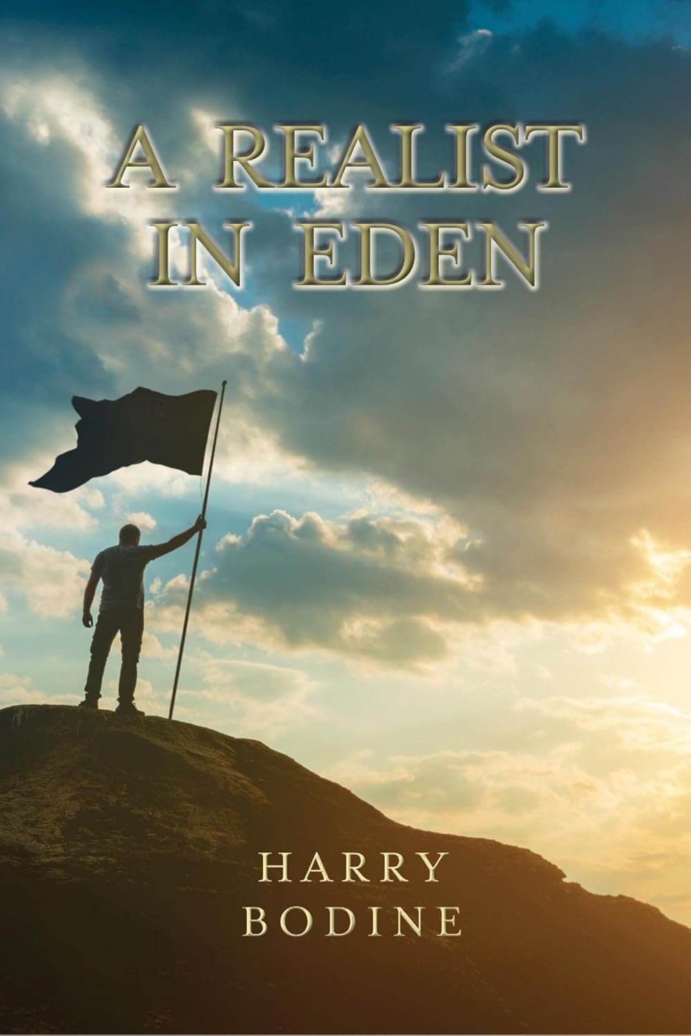 Amazon.com: A Realist in Eden eBook : Bodine, Harry: Books