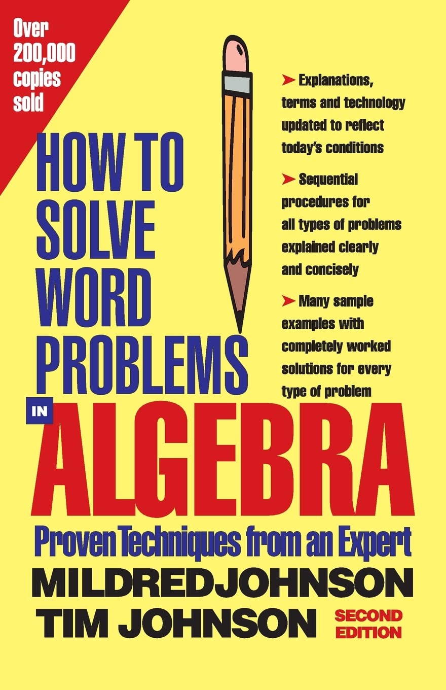How to Solve Word Problems in Algebra, (Proven Techniques from an ...