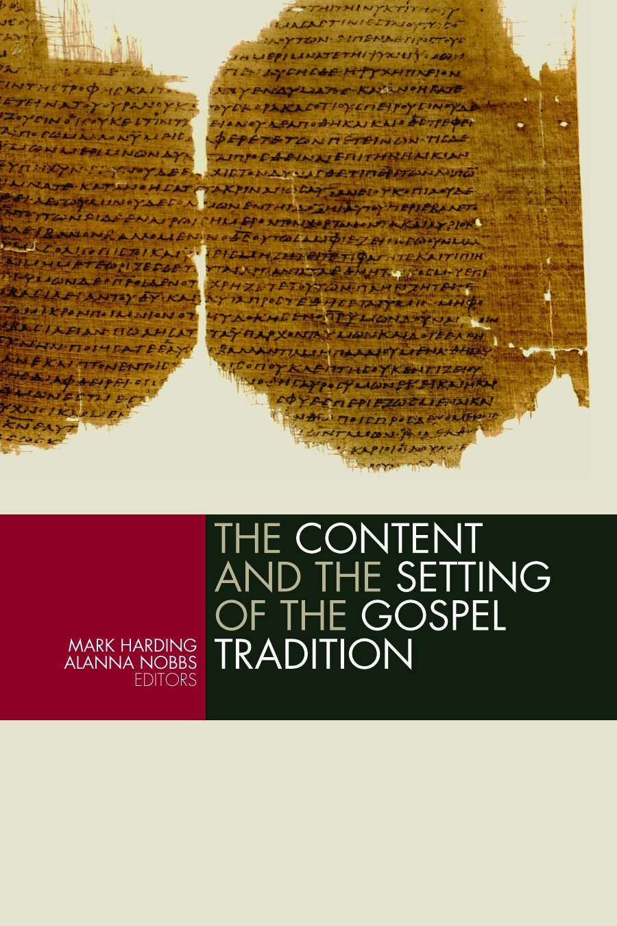 The Content and the Setting of the Gospel Tradition: Harding, Mark ...