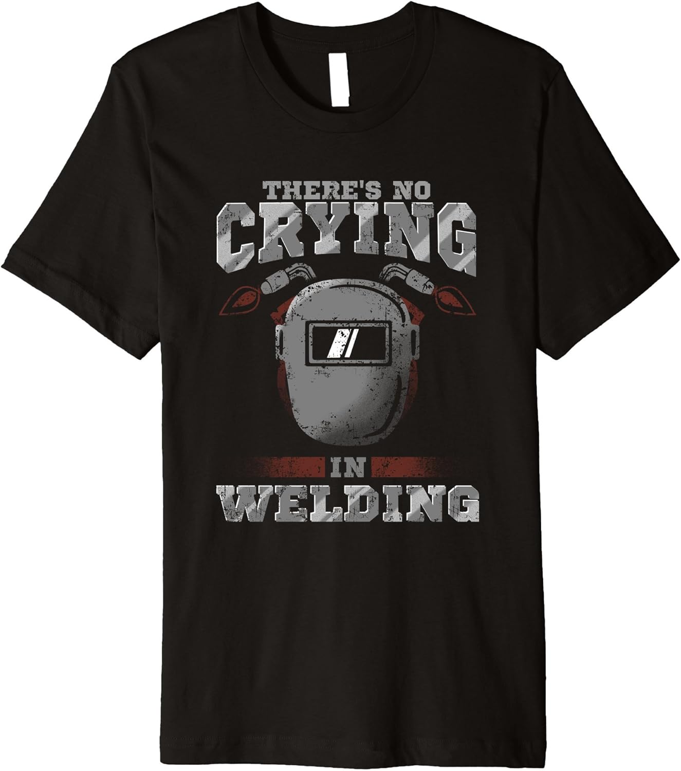 Amazon.com: Union Welder T Shirt Funny No Crying in Welding : Clothing ...