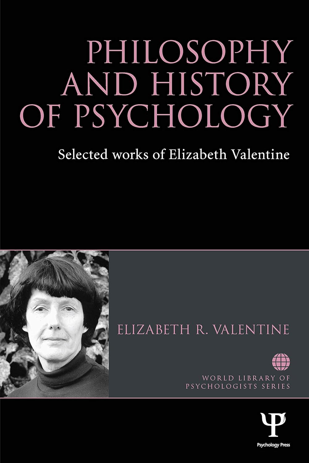 Philosophy and History of Psychology: Selected works of Elizabeth ...