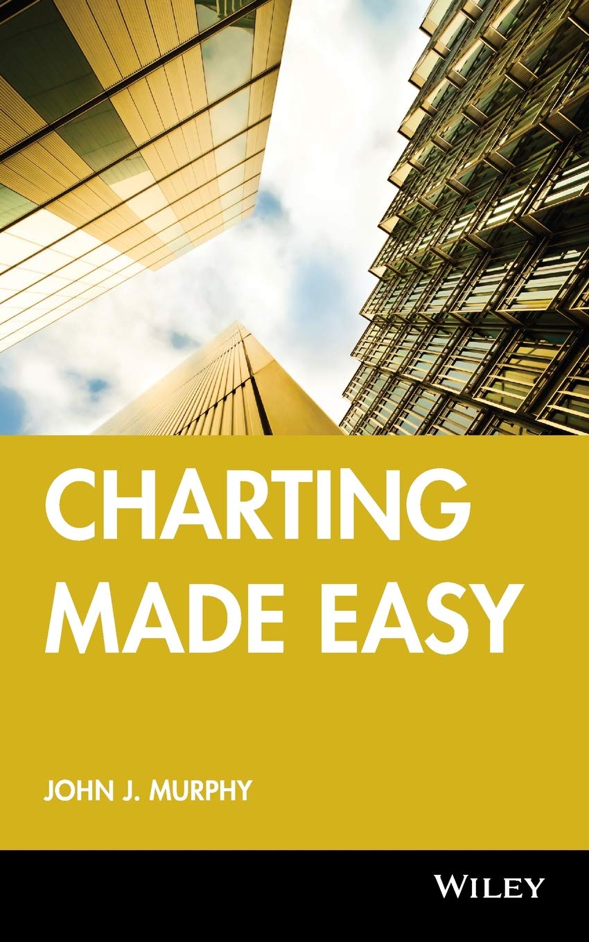 Charting Made Easy: Murphy, John J.: 9781883272593: Amazon.com: Books
