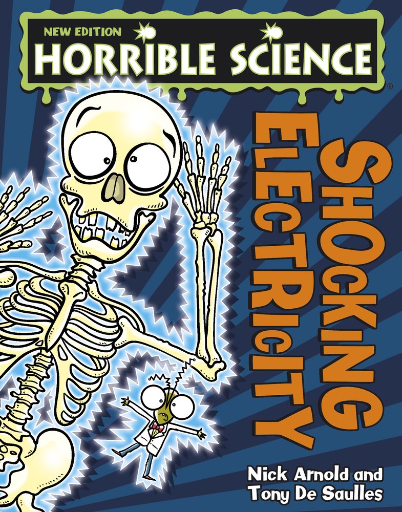 Shocking Electricity (Horrible Science): Nick Arnold: 9781407142937 ...
