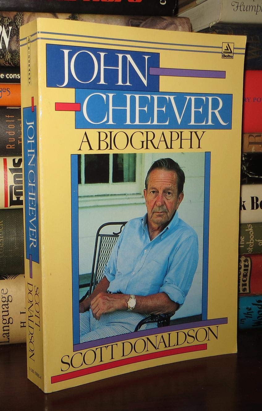 John Cheever: A Biography: Donaldson, Scott: 9780385298858: Amazon.com ...