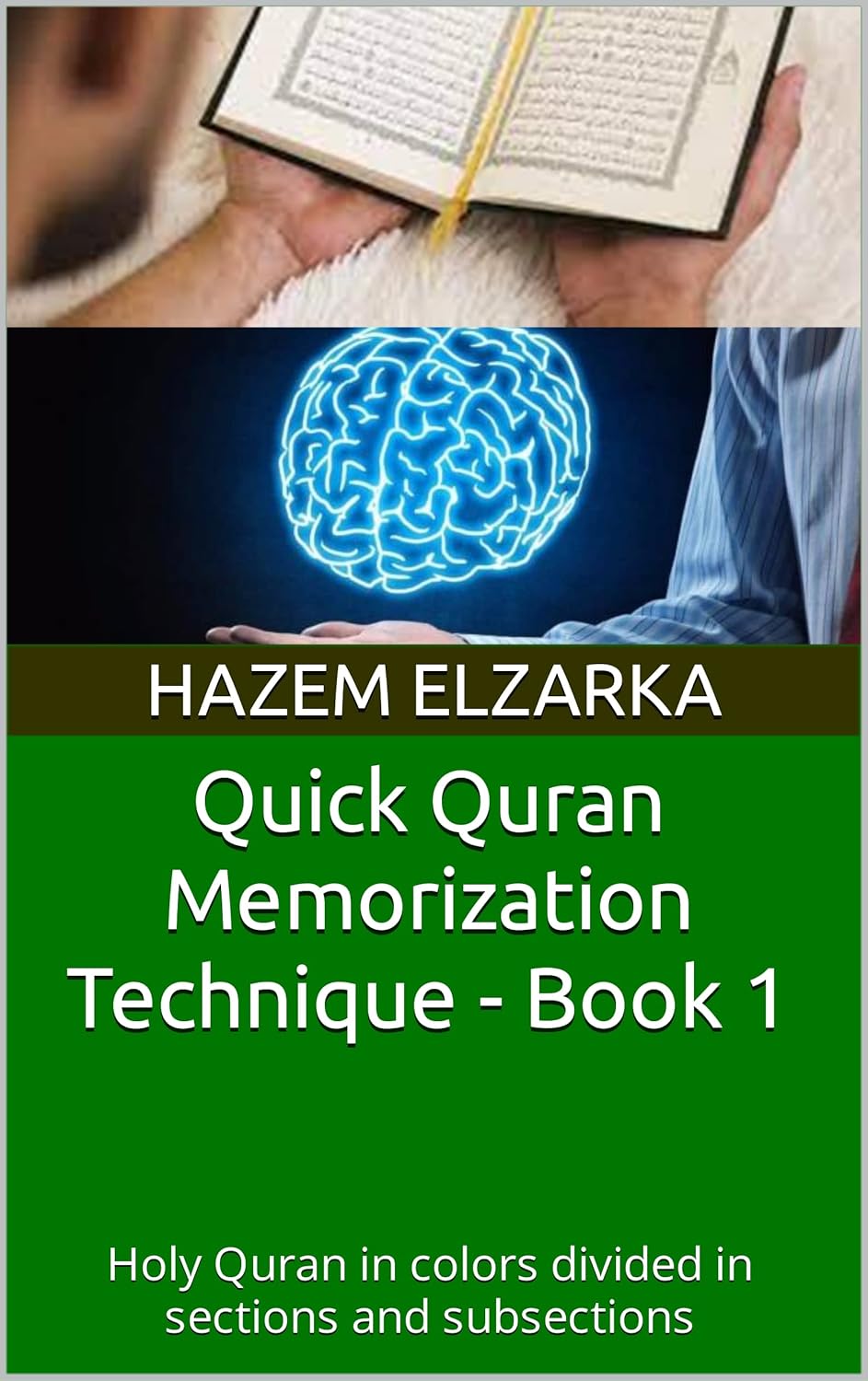 Quick Quran Memorization Technique - Book 1: Holy Quran in colors divided in sections and ...
