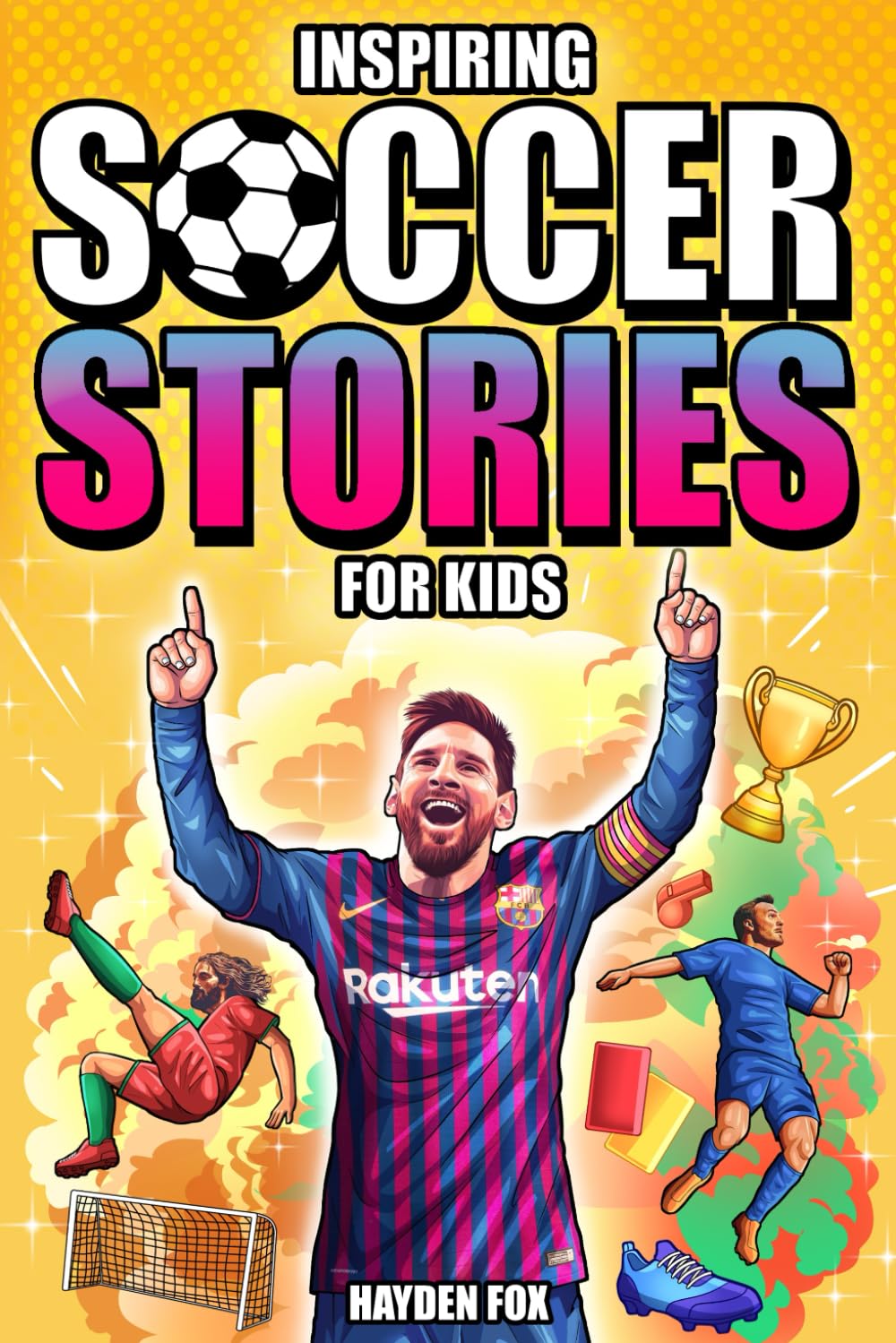 Inspiring Soccer Stories for Kids: An Action-Packed Sports Book for ...
