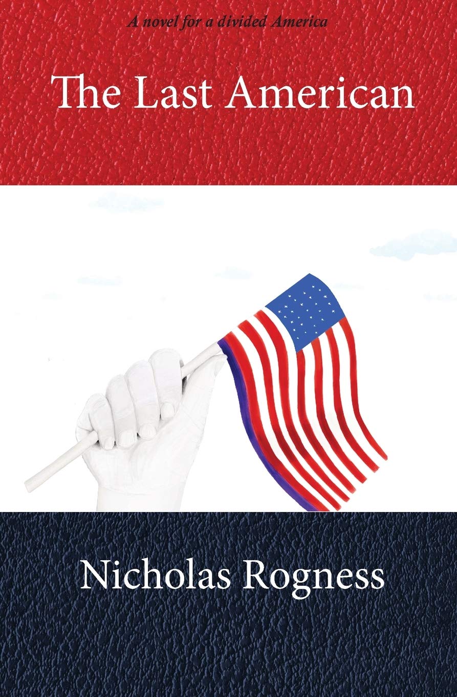 The Last American: Rogness, Nicholas, Weider, Marie: 9781733951708 ...