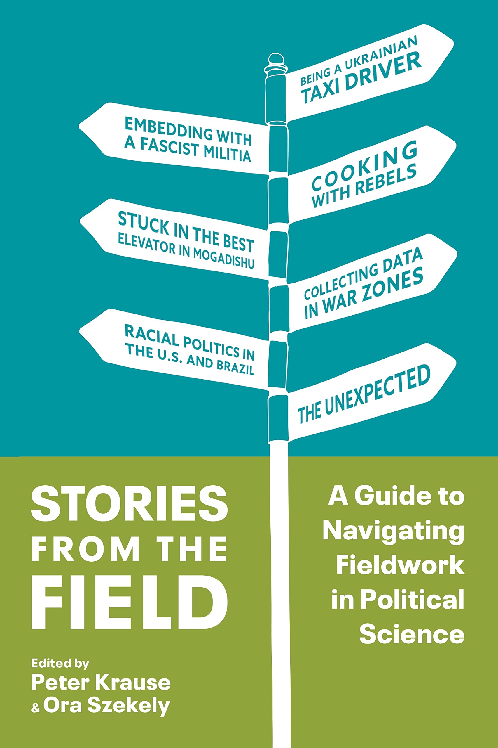 Stories from the Field: A Guide to Navigating Fieldwork in Political ...