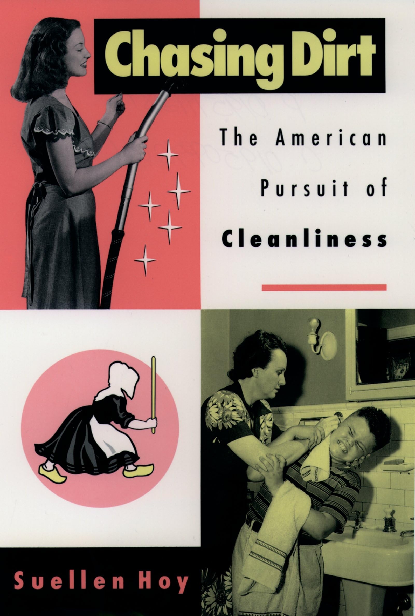Amazon.com: Chasing Dirt: The American Pursuit of Cleanliness ...