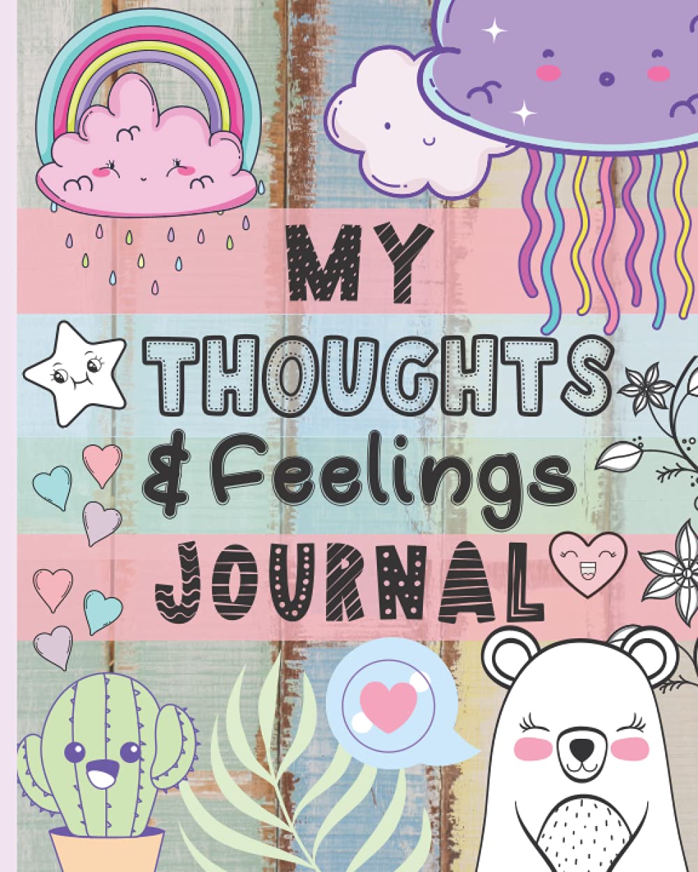 My Thoughts & Feelings Journal: Help Kids To Express Emotions, Practice ...