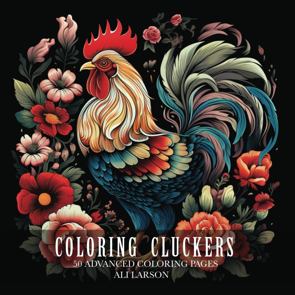 Amazon.com: Coloring Cluckers: 50 Advanced Chicken Coloring Pages ...