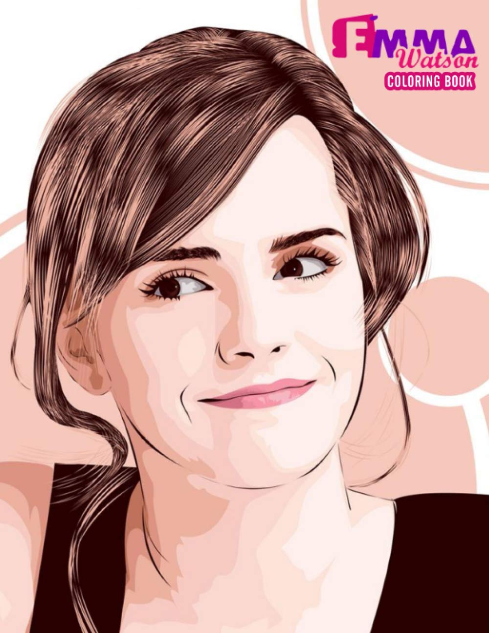 Buy Emma Watson Coloring Book: Legendary Series Star and Famous Actress ...