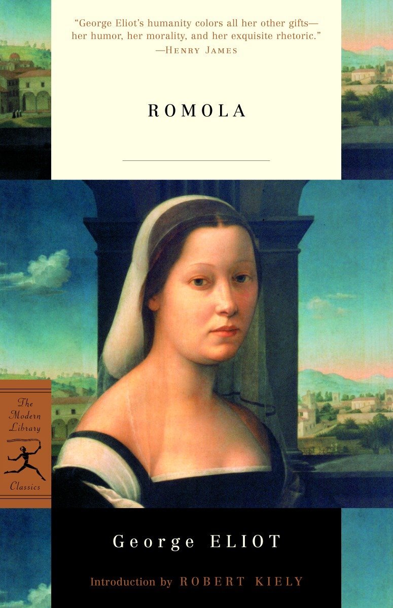 Romola (Modern Library Classics): Eliot, George, Kiely, Robert ...