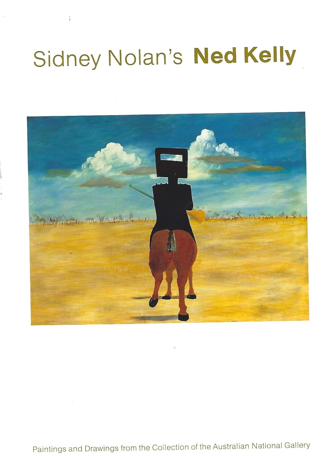 Sidney Nolan's Ned Kelly: Paintings and Drawings from the Collection of ...