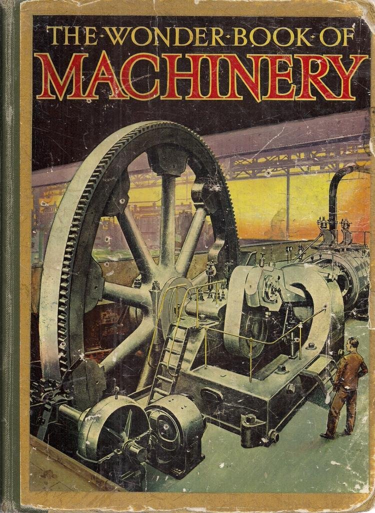 The Wonder Book of Machinery: Amazon.co.uk: Harry Golding (Editor): Books