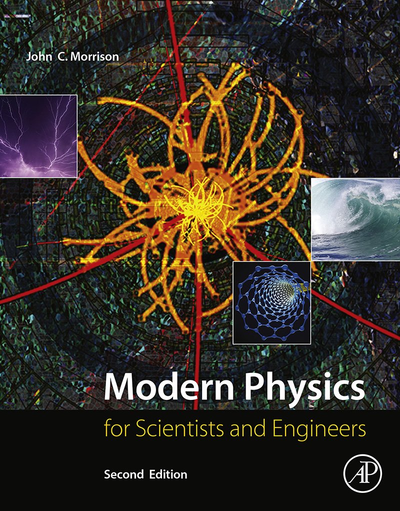 Modern Physics: for Scientists and Engineers eBook : Morrison, John ...